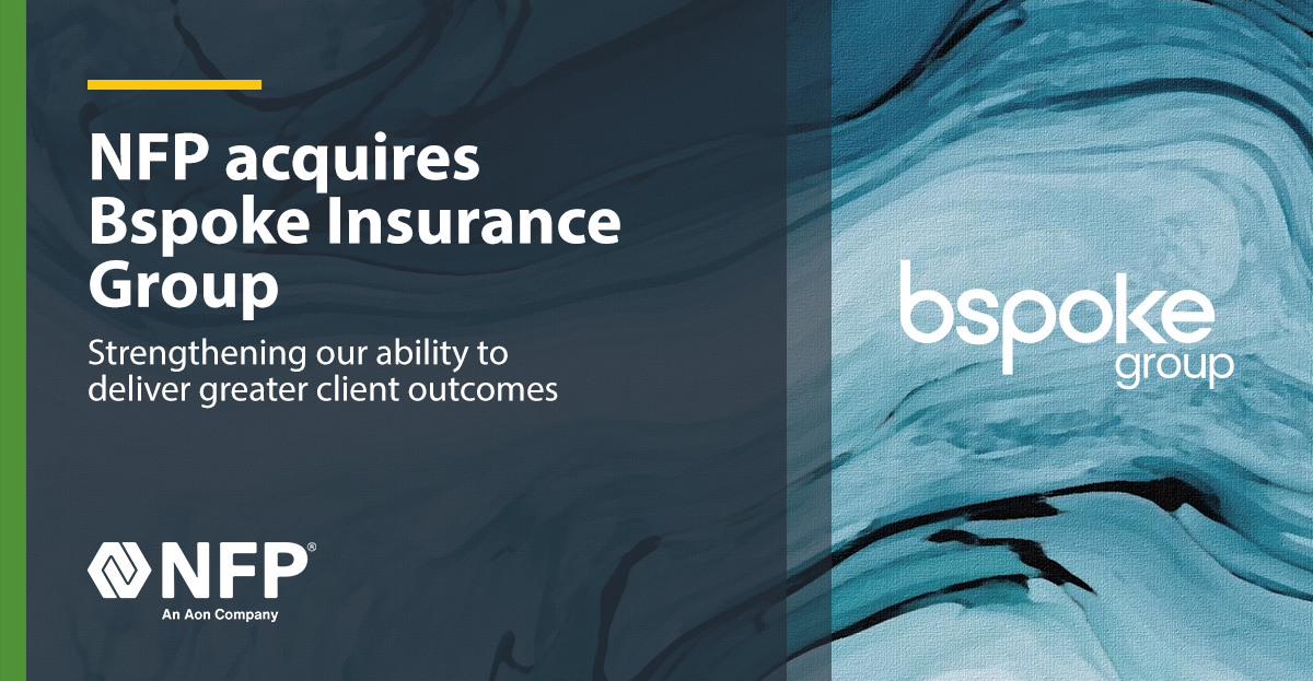 NFP Acquires Bspoke Insurance Group | NFP