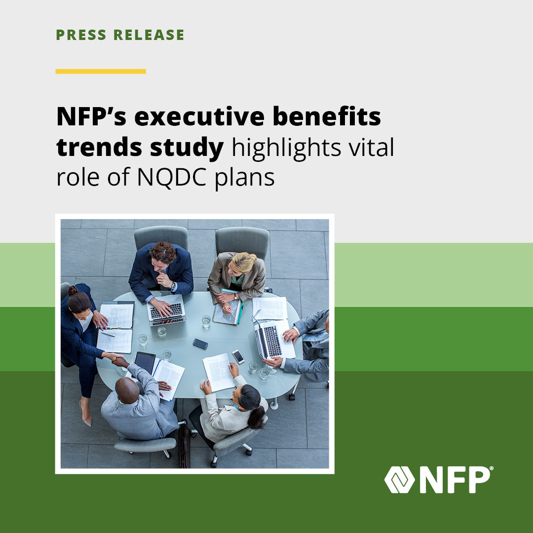 NFP Executive Benefits Trends Study Highlights NQDC Plans