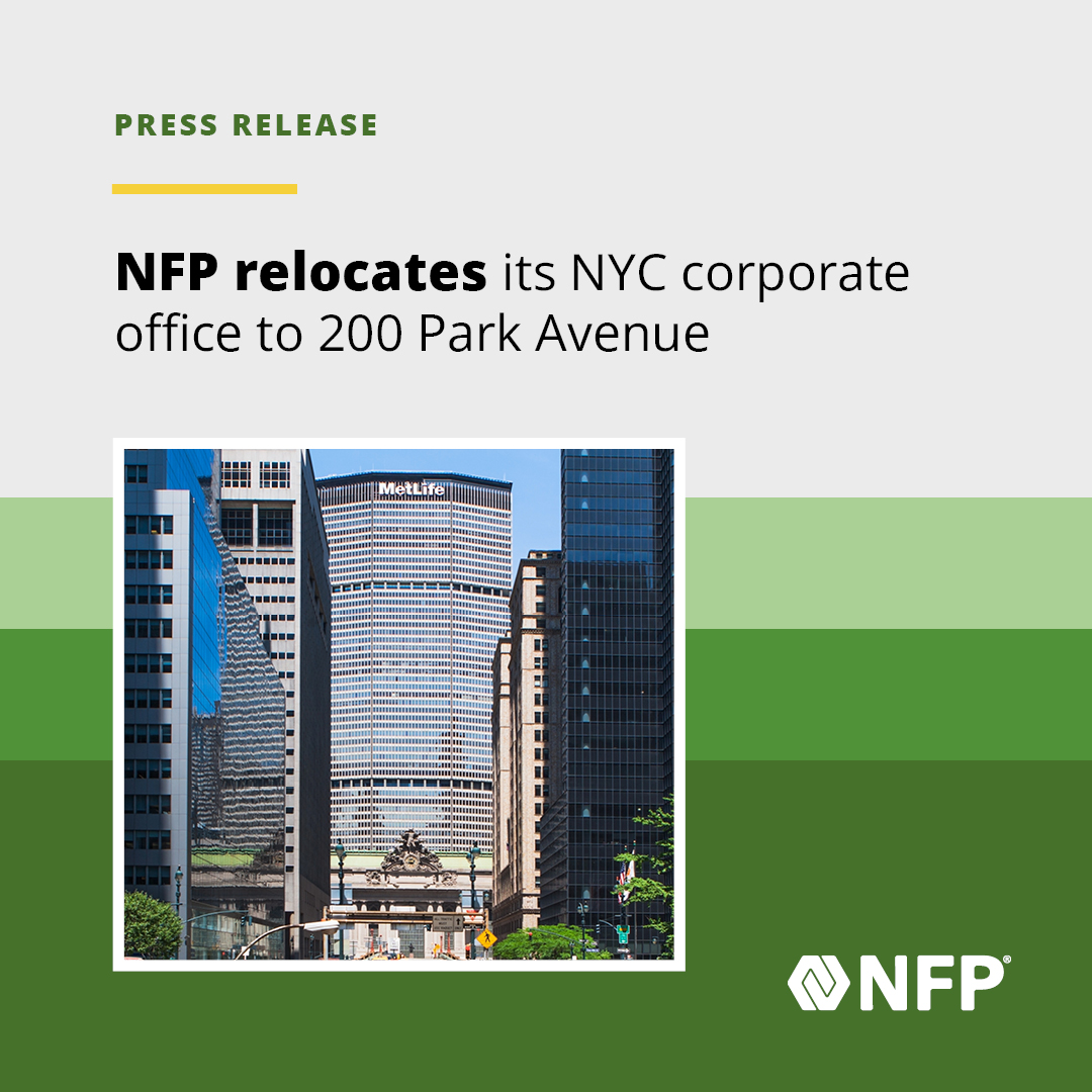 NFP Relocates Corporate Office to 200 Park Avenue | NFP