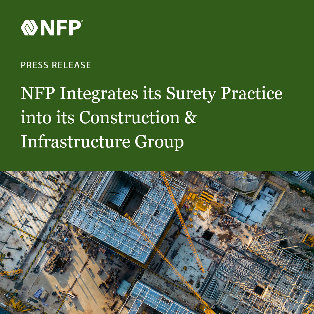 NFP Integrates Surety Practice into Its C&I Group | NFP
